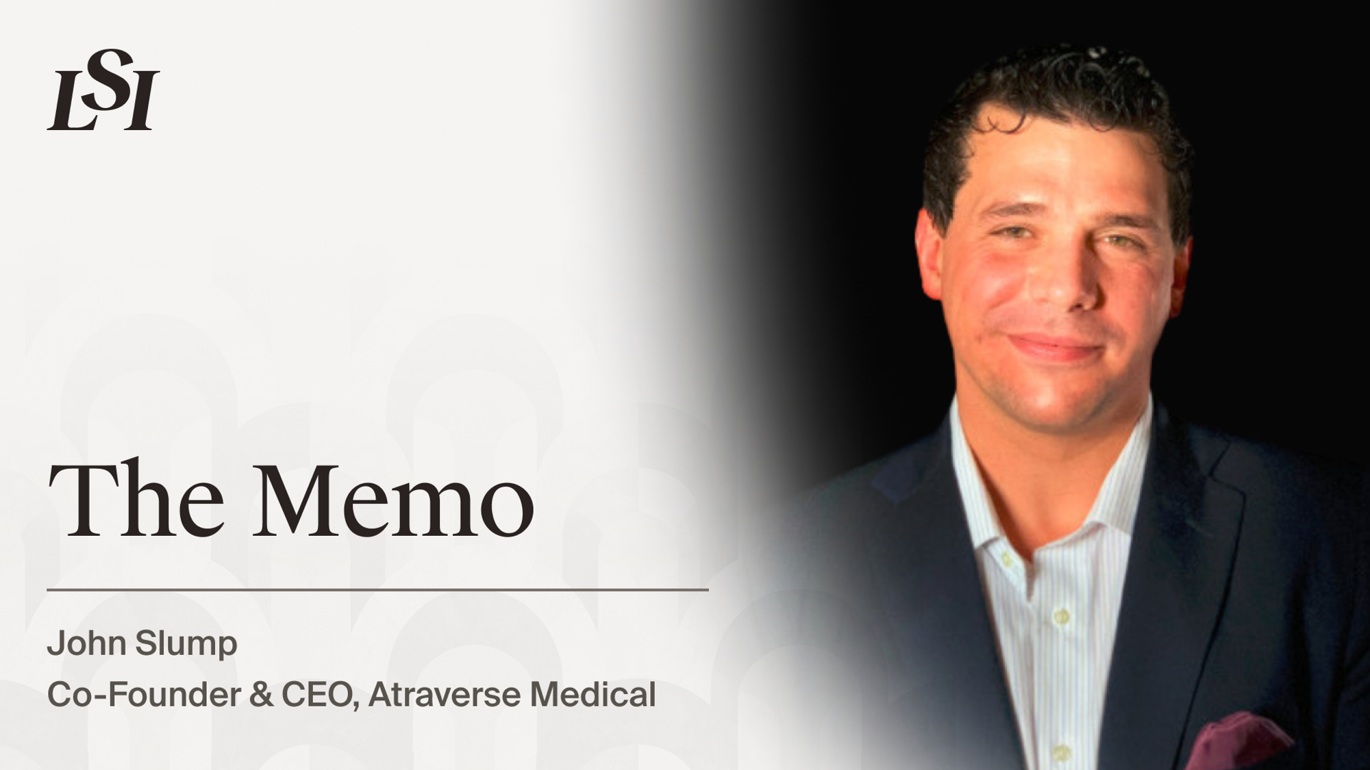The Memo: How Atraverse Medical is Revolutionizing Left-Heart Access ...